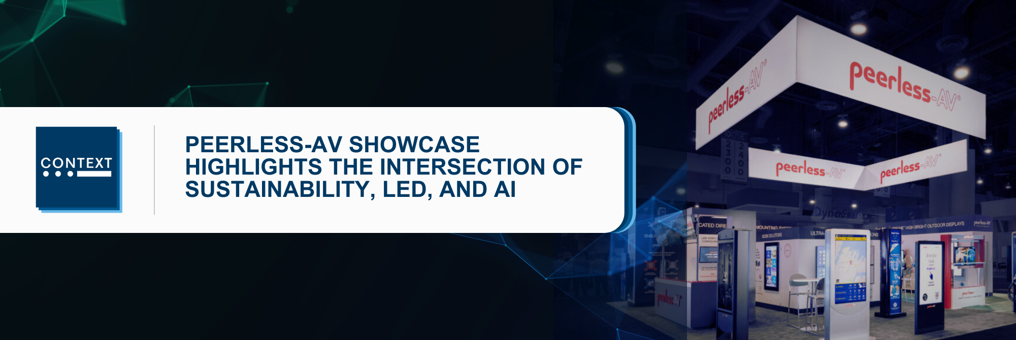 - Peerless-AV Showcase Highlights the Intersection of Sustainability, LED, and AI - contextworld